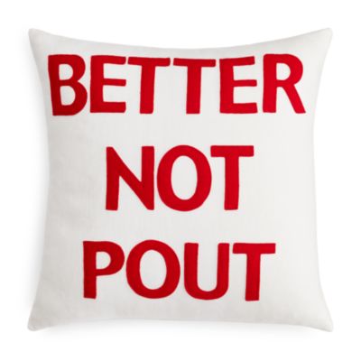 Alexandra Ferguson Better Not Pout Decorative Pillow, 16" x 16 ...
